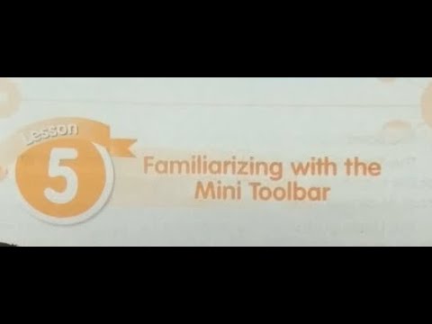 COMPUTER Familiarizing with the Mini Toolbar & Using the Shortcut Menus