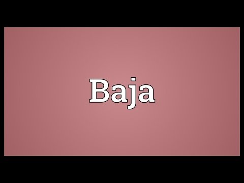 Baja Meaning