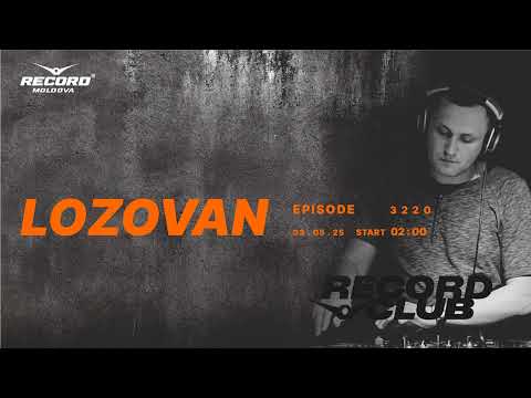 EDM House music mix | DJ LOZOVAN | Radio RECORD Moldova | episode 3220| 2025-03-05