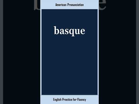 basque, How to Say or Pronounce BASQUE in American, British English, Pronunciation
