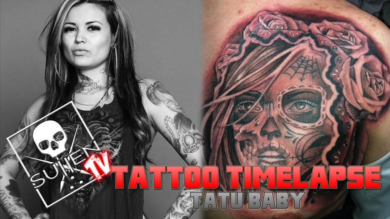 Tattoo Time Lapse - Tatu Baby - Tattoos Day of the Dead Girl