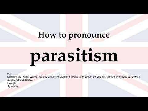 How to pronounce 'parasitism' + meaning