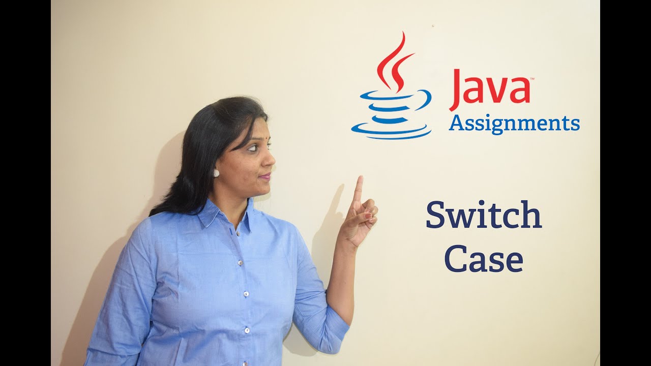 Basic Java Assignments 11 - Switch Case
