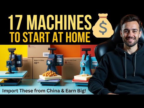 17 Cheap Machines to Start a Home Business Import from China & Earn Big at home best machines to im
