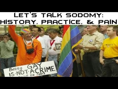 Let's Talk Sodomy: The History, the Practice, and the Pain