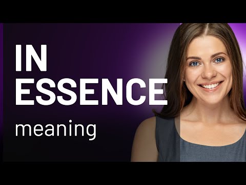 Unlocking the Essence: Mastering "In essence"