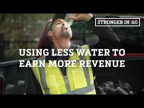 Stronger in :60 – Using Less Water to Earn More Revenue