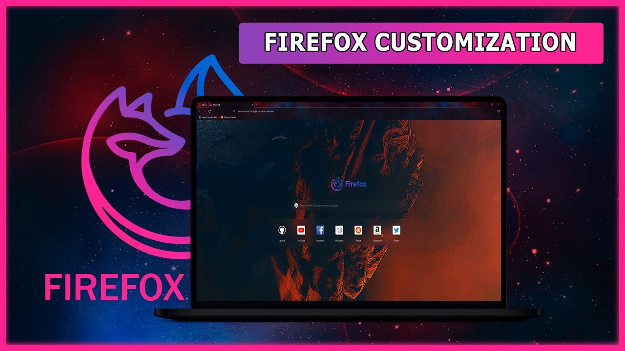 Firefox Customization | Best Firefox Theme 2022 | Make Your Browser Look Awesome