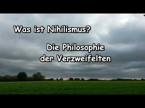 Was ist Nihilismus?