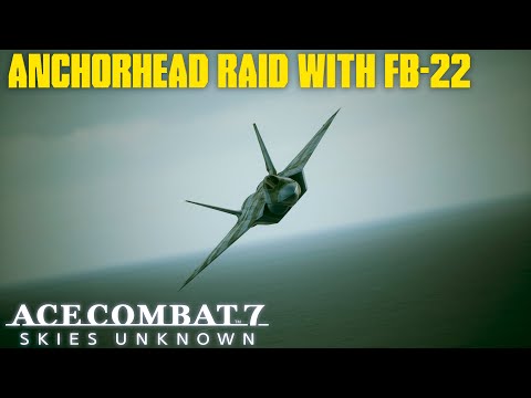 Steam Community :: Video :: Anchorhead Raid With FB-22 | ACE COMBAT 7