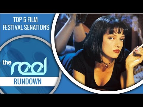 The Reel Rundown - Top 5 Film Festival Sensations