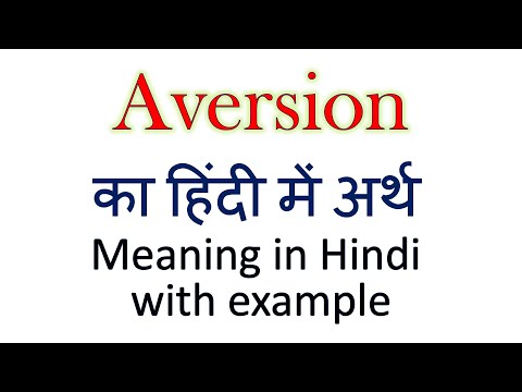 Aversion meaning in Hindi | Explained Aversion With Using Sentence