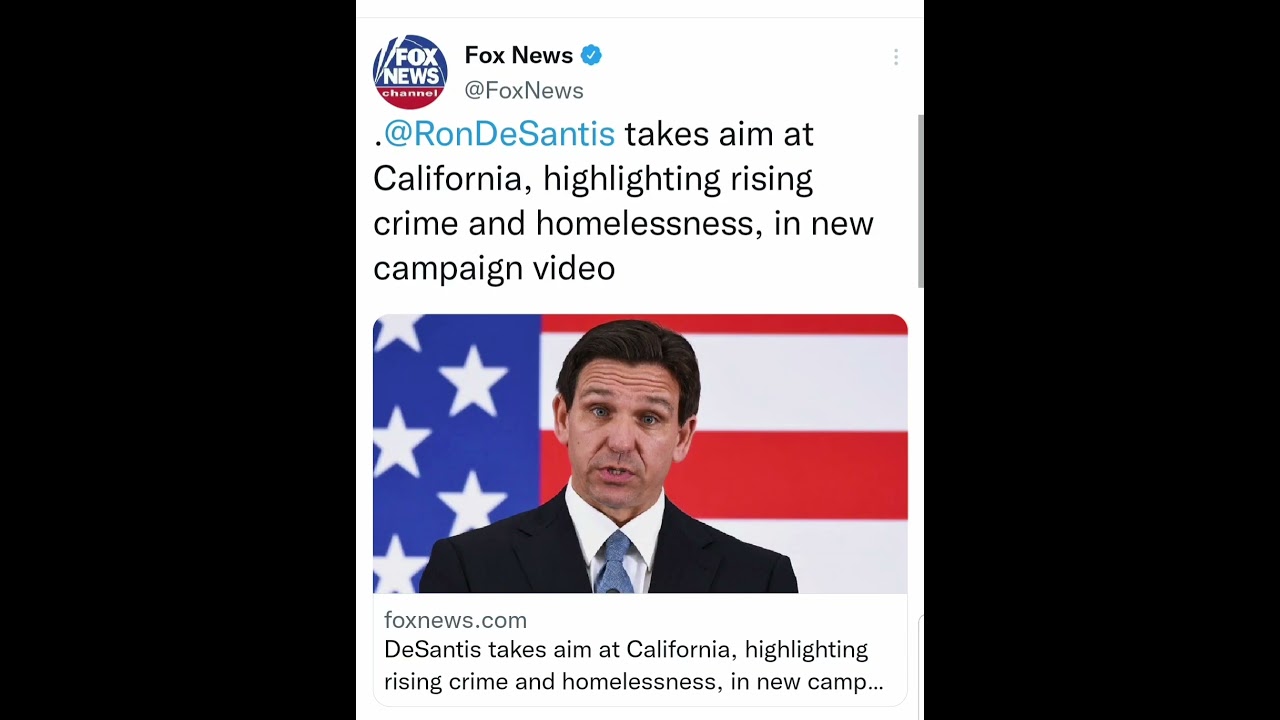 DeSantis takes aim at California, highlighting rising crime and homelessness, in new campaign video