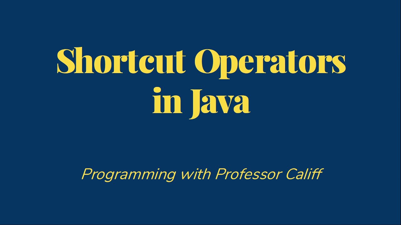 Shortcut Operators in Java