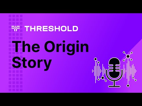 Threshold: The Origin Story - ICI