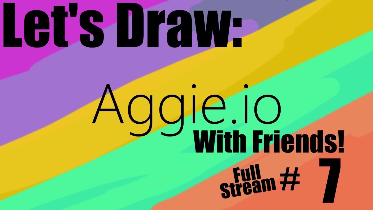 Aggie.io - Drawing With Friends (Full Stream #7) - Let's Draw