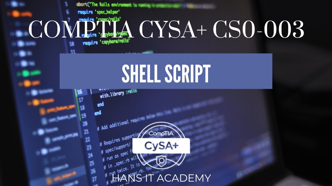 Shell script  - CompTIA CySA+ CS0-003 1.32