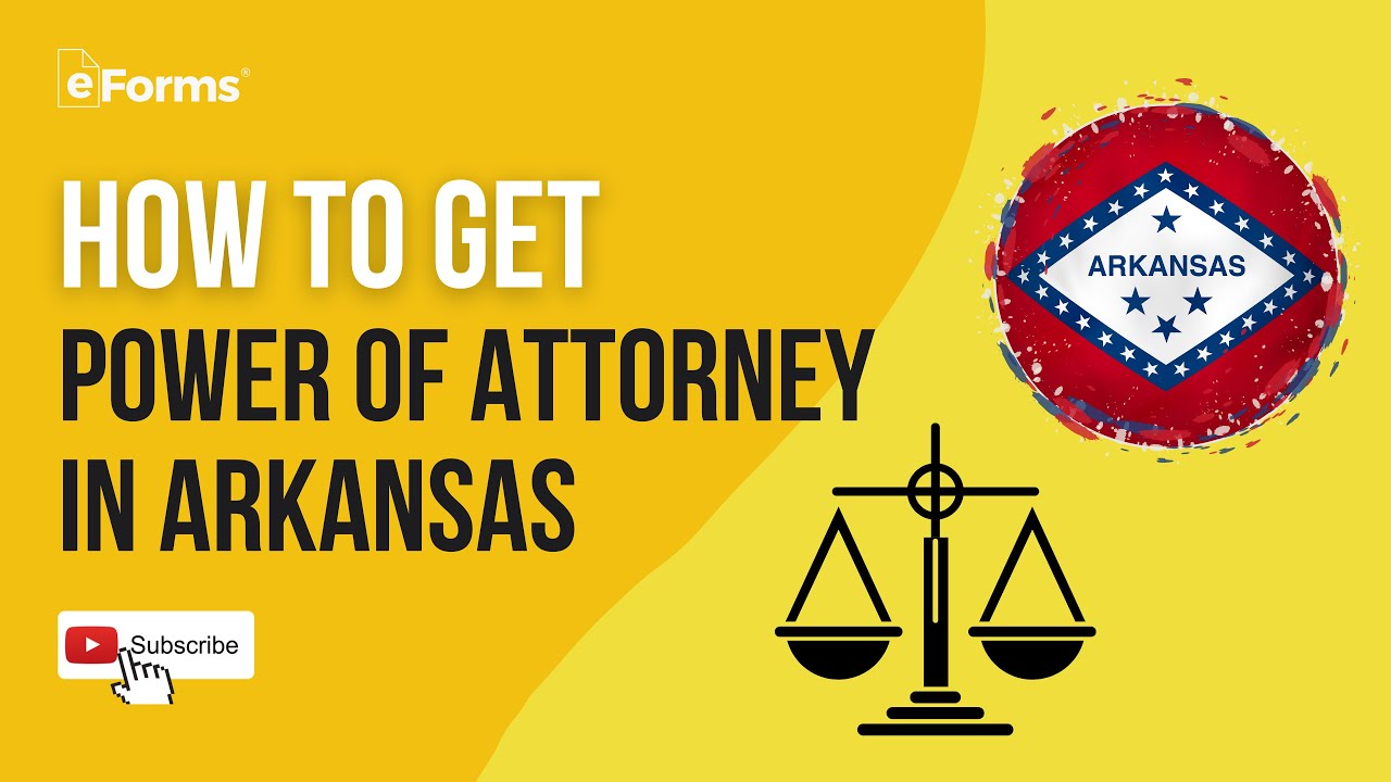 Arkansas Power of Attorney - Signing Requirements - EXPLAINED
