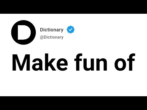 Make fun of Meaning In English