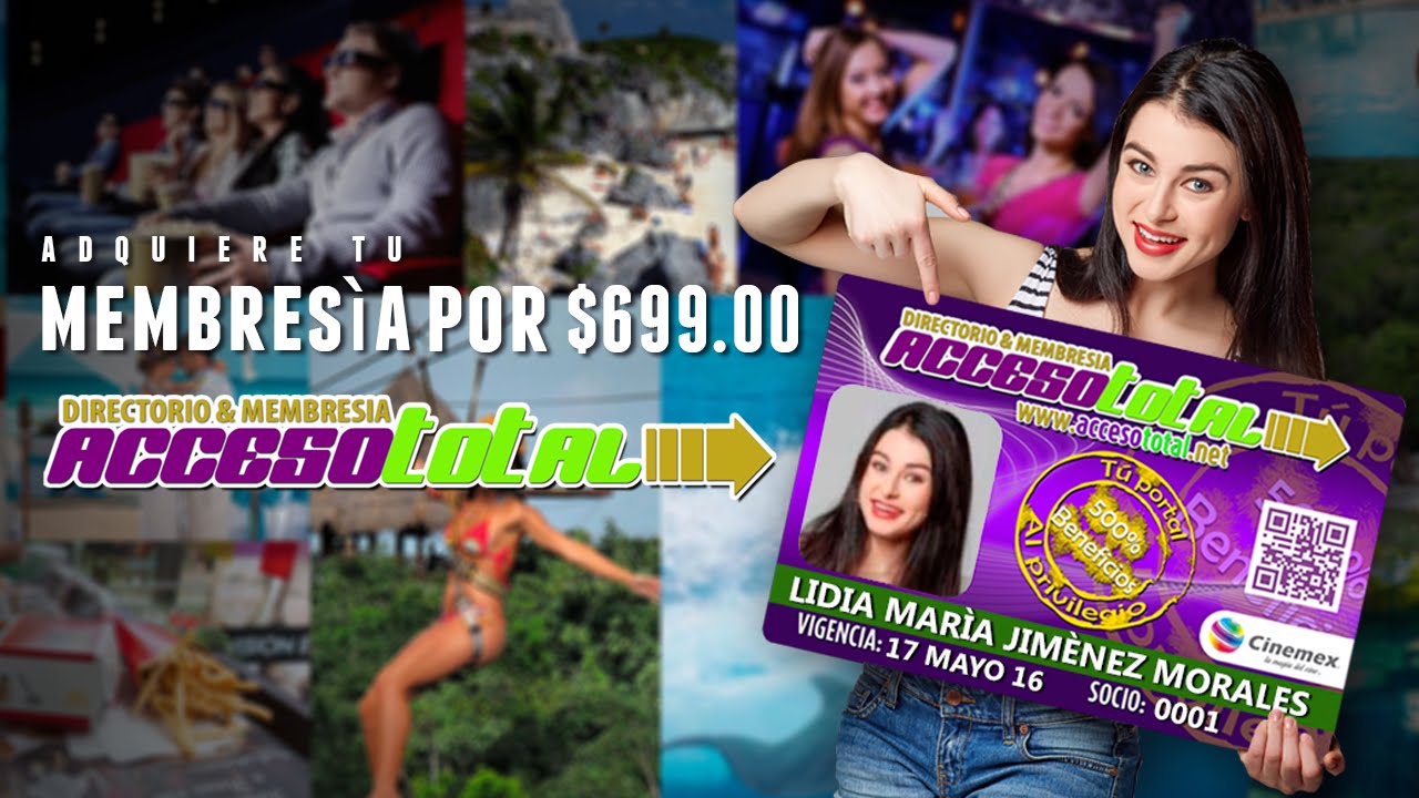 ADQUIERE TU MEMBRESÍA ACCESO TOTAL