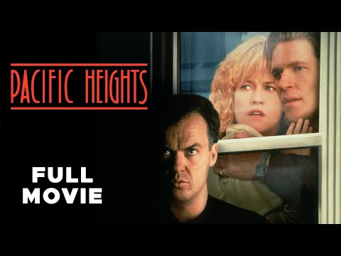 Pacific Heights | FULL MOVIE | Melanie Griffith, Matthew Modine, Michael Keaton | Thriller
