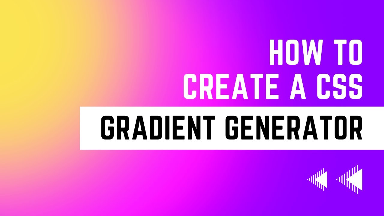 How to Create a CSS Gradient Generator for Beginners - HTML, CSS & JavaScript