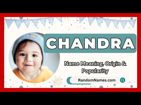 Chandra - Baby Boy Name Meaning, Origin & Popularity - RandomNames.com