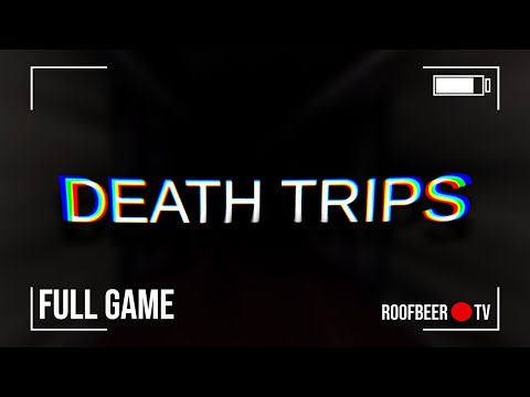 Death Trips | Longplay Full Game Playthrough | No Commentary Indie Horror