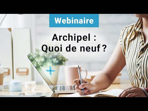 Archipel : quoi de neuf ? | Bibliothèques UQAM