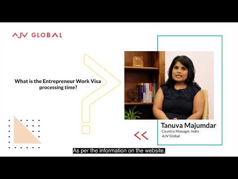 WHAT IS THE ENTREPRENEUR WORK VISA PROCESSING TIME? | FAQs | AJV GLOBAL