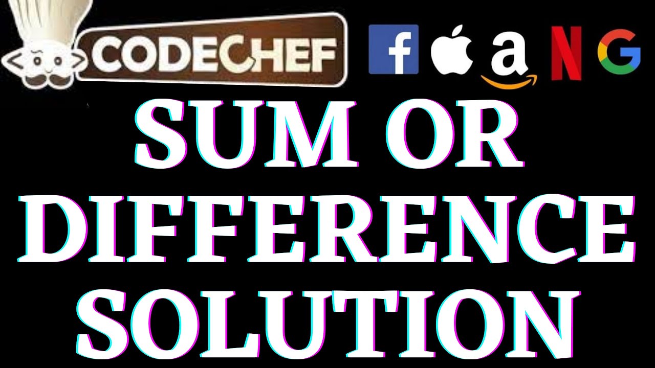 Sum Or Difference | CodeChef Beginners Problems | Python