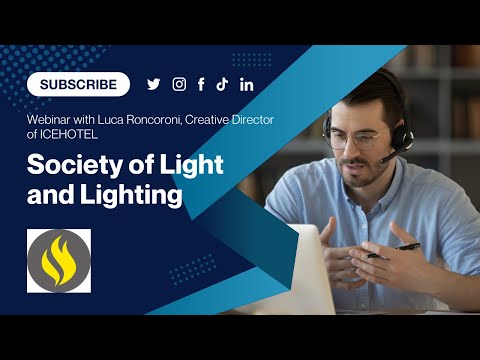 Society of Light and Lighting Webinar with Luca Roncoroni, Creative Director of ICEHOTEL, Sweden