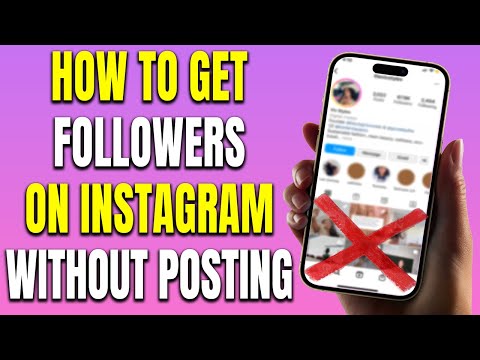 How To Get Followers On Instagram Without Posting