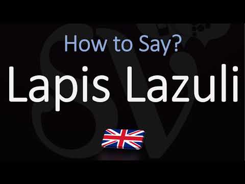 How to Pronounce Lapis Lazuli? (CORRECTLY) Meaning & Pronunciation
