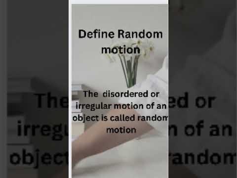 Define Random motion |Random motion in physics