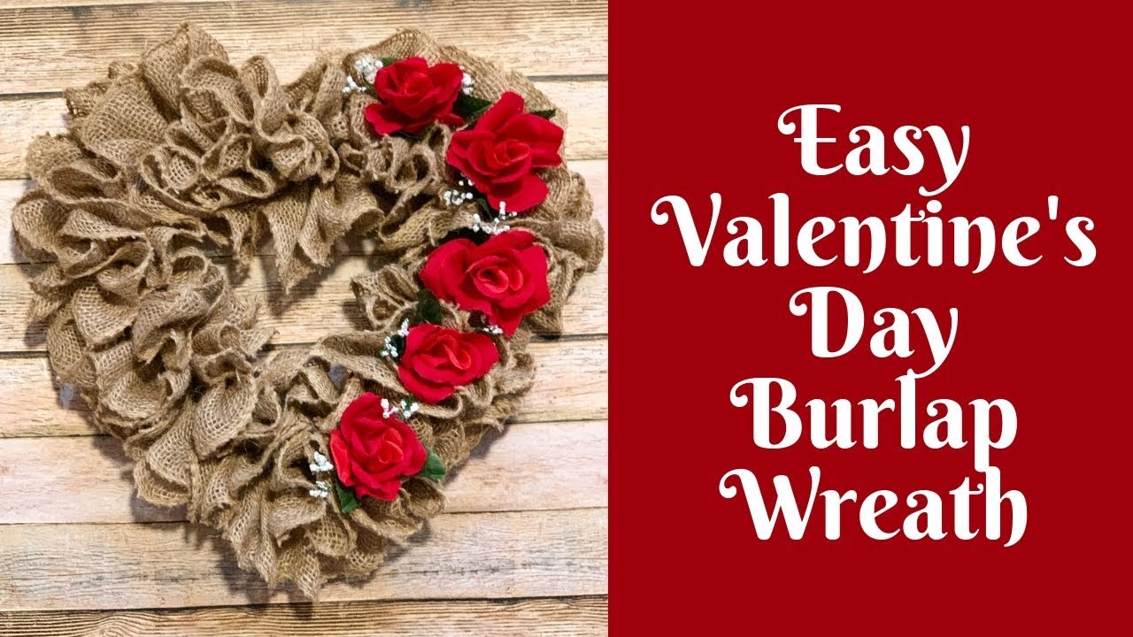 Dollar Tree Valentine's Day Crafts: Simple Valentine's Day Burlap Wreath