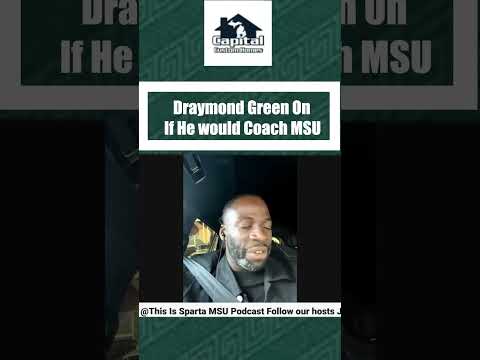 Draymond Green will not coach Michigan State basketball after NBA | from This Is Sparta MSU #189