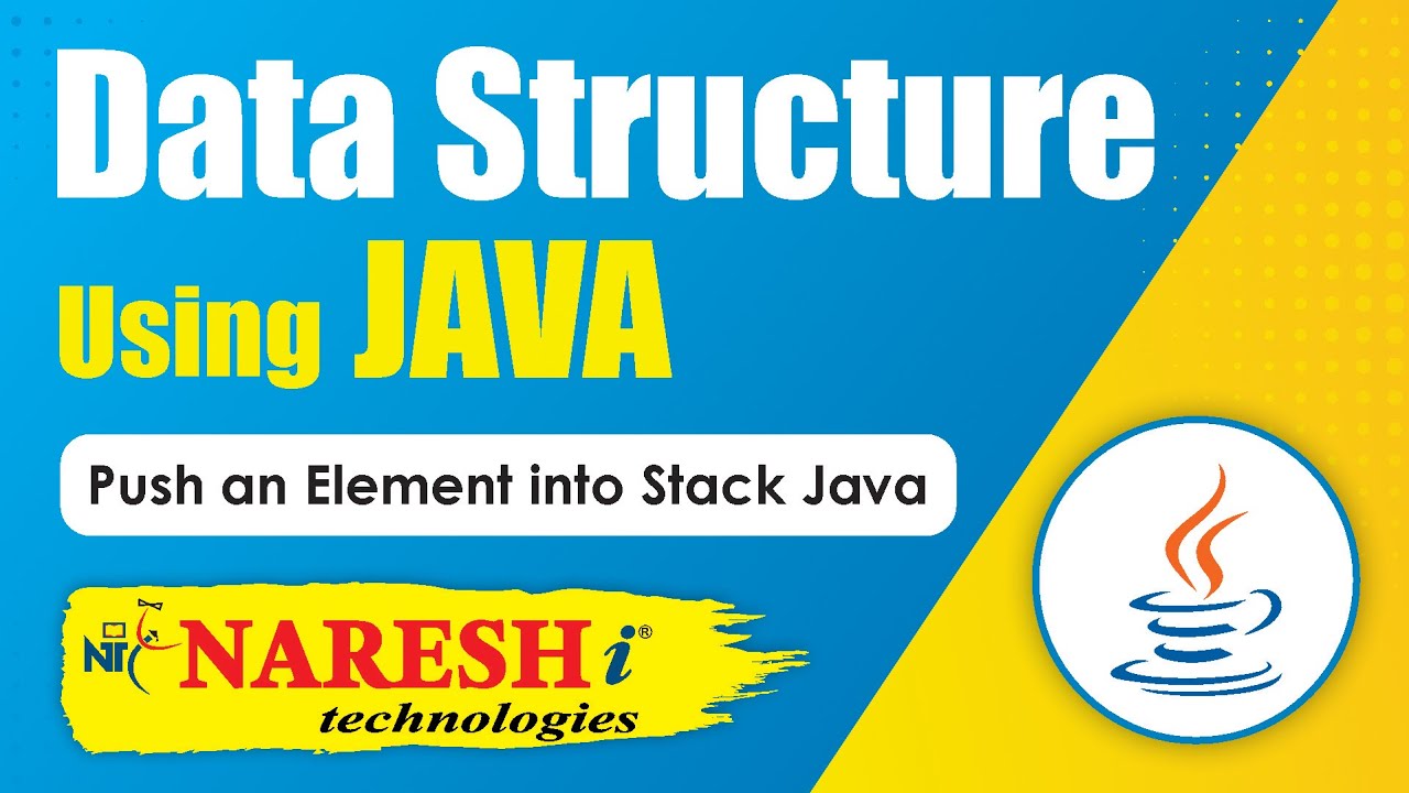 Push an Element into Stack Java  | Data Structures Using Java | Naresh IT