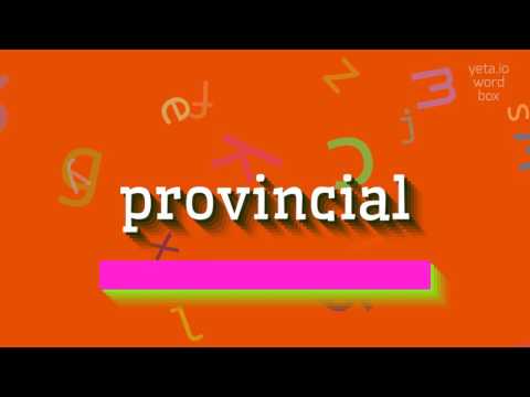 PROVINCIAL - How to pronounce it?