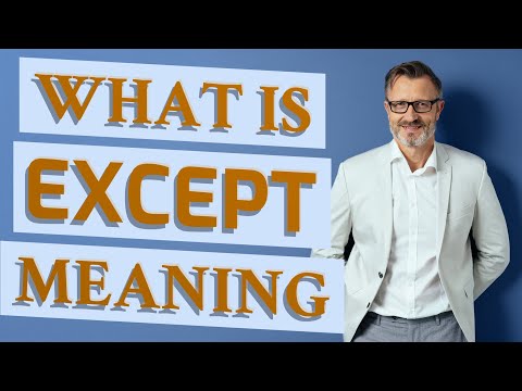 Except | Meaning of except