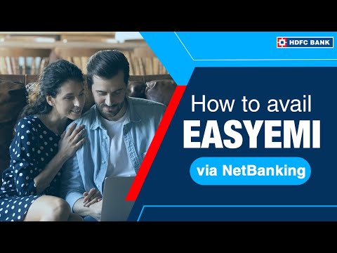 How to avail EASYEMI via NetBanking | HDFC Bank