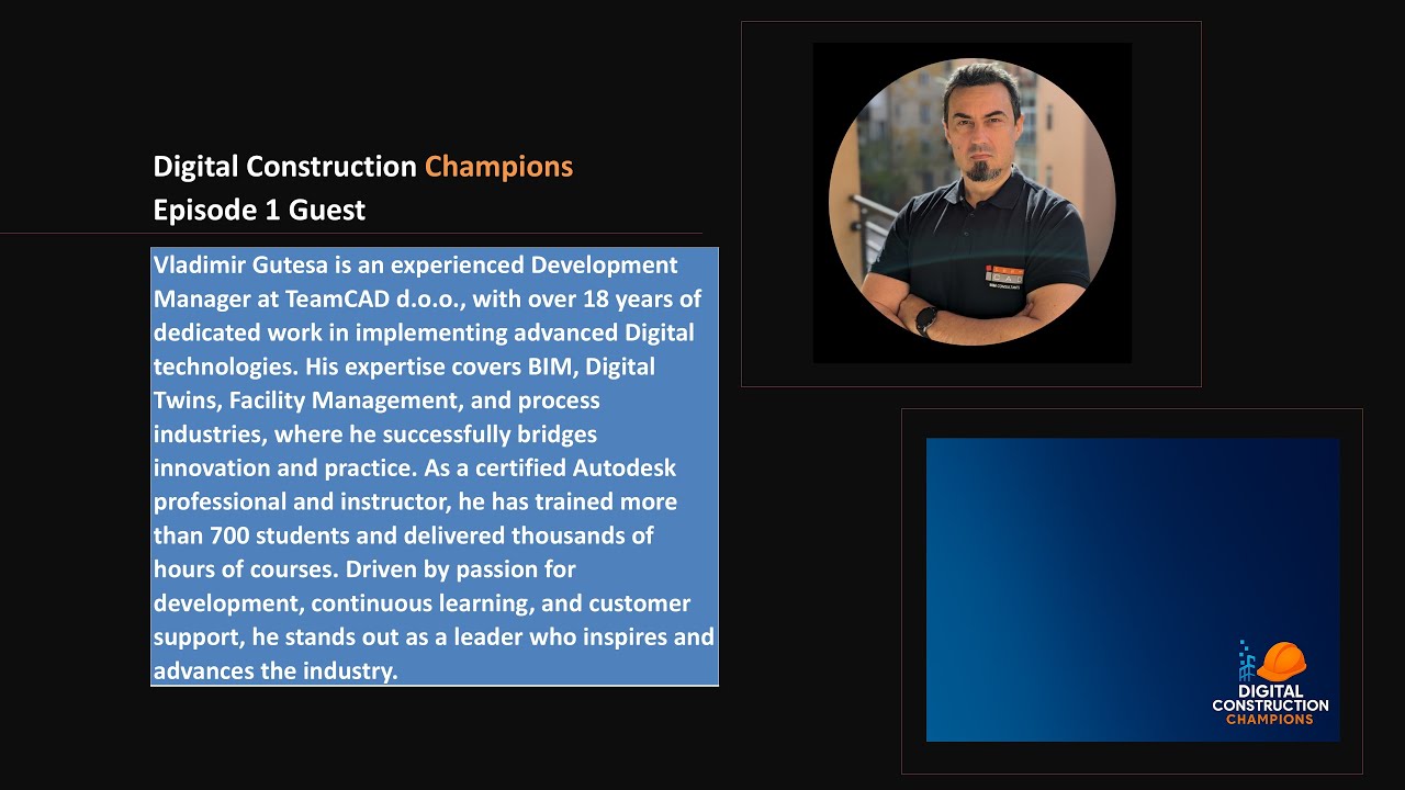 Digital Construction Champions – Episode 1 Retrospective, Guest: Vladimir Gutesa