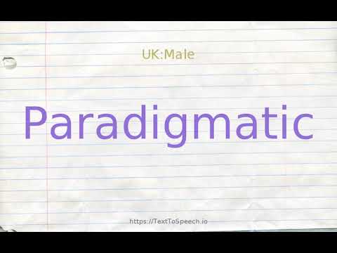 How to pronounce paradigmatic