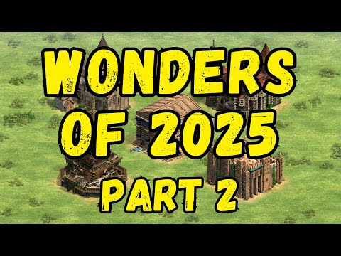 Wonders of AoE2 2025 Edition - Part 2