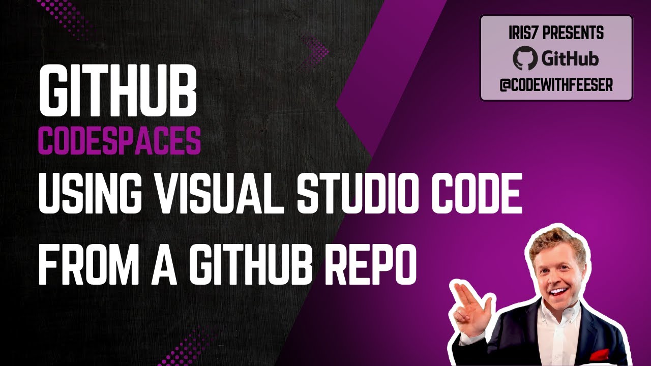 GitHub - Codespaces or Using Visual Studio Code from a GitHub Repo