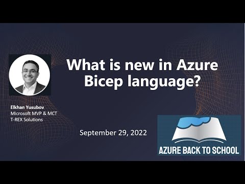 What is new in Azure Bicep language? - Azure back to School