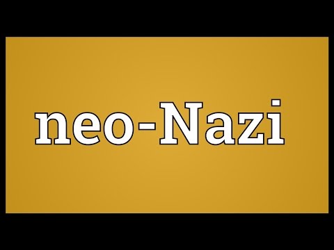 Neo-Nazi Meaning