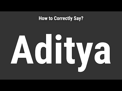 How to Pronounce Name Aditya (Correctly!)