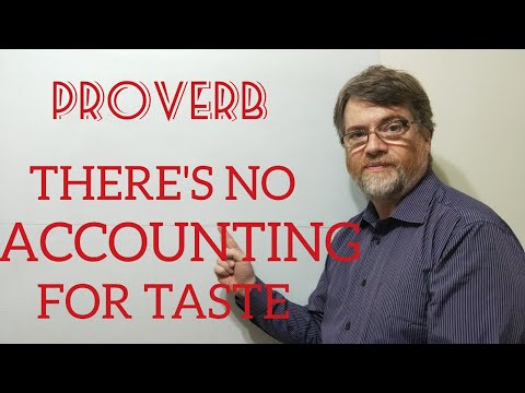 English Tutor Nick P Proverbs (217) There is No Accounting For Taste