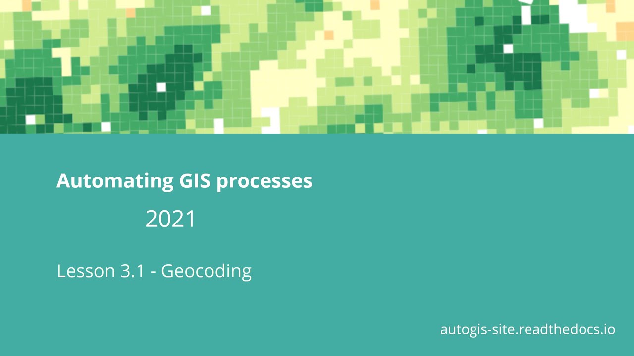 AutoGIS 2021 Lesson 3.1 - Geocoding